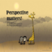 Perspective Matters » Inspiration for Soul